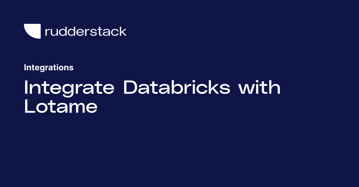 Integrate Databricks with Lotame Integrate Databricks with Lotame